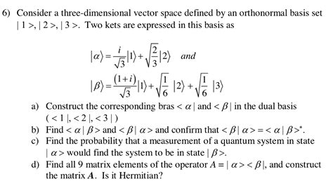 Solved Consider A Three Dimensional Vector Space Defined Chegg Com