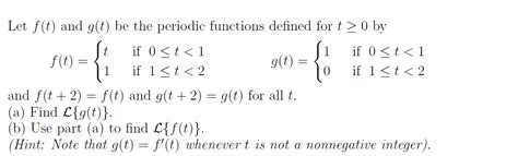 solved let f t and g t be the periodic functions defined