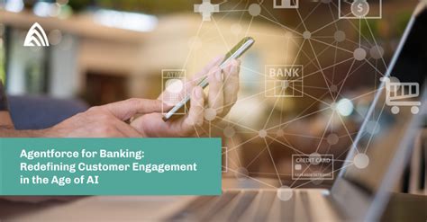 Agentforce For Banking Redefining Customer Engagement With Ai