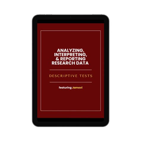 Descriptive Tests The Wise Researcher