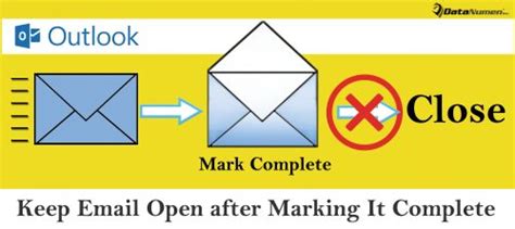 How To Keep An Email Open After Marking It Complete In Your Outlook