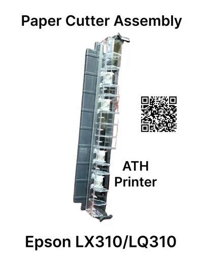Paper Cutter Assembly Epson Lq310 Lx310 Oem Ath Printer Technologies At ₹ 5000piece Ballard