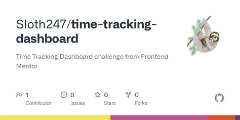 GitHub Sloth Time Tracking Dashboard Time Tracking Dashboard Challenge From Frontend Mentor