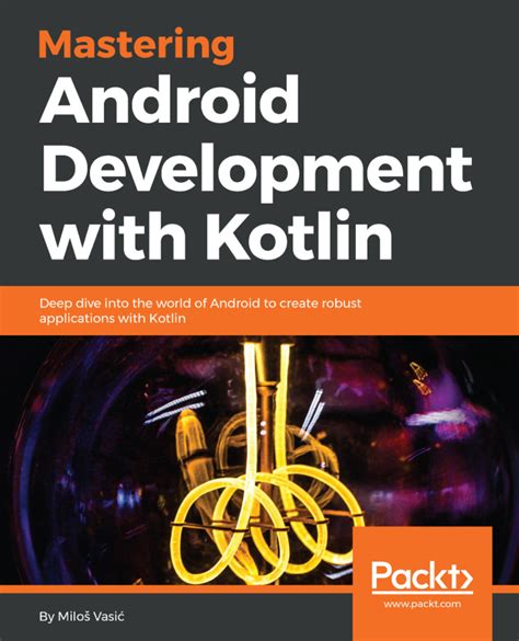 mastering android app development by python a complete guide for