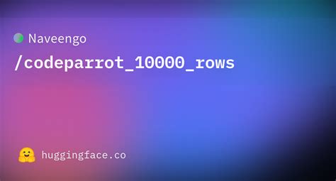 Naveengocodeparrot10000rows · Datasets At Hugging Face