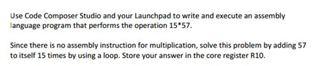Solved Use Code Composer Studio And Your Launchpad To Write Chegg