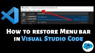 How To Restore The Menu Bar In Visual Studio Code Ourtechroom Mp Mp Download Clip Africa Com