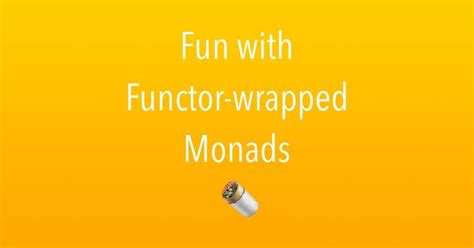 john b on linkedin fun with functor wrapped monads