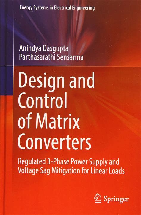 Buy Design And Control Of Matrix Converters Regulated 3 Phase Power