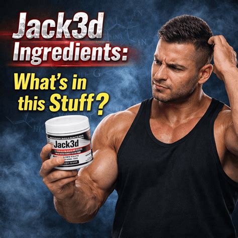Jack3d Ingredients Whats In This Stuff Supplement Warehouse