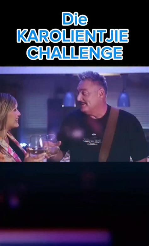 Kom Ons Leer Julle Gou Voor Môre Die Karolientjiekchallenge Want