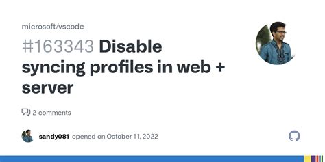 Disable Syncing Profiles In Web Server · Issue 163343 · Microsoftvscode · Github