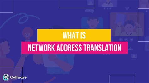 what is network address translation nat callwave