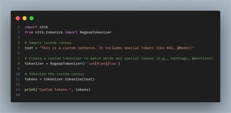 How Can You Create Custom Tokenizers For Custom Corpora Using Nltk