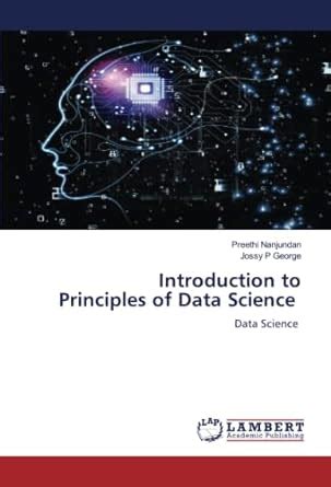 Introduction To Principles Of Data Science Data Science Amazon Co Uk Nanjundan Preethi