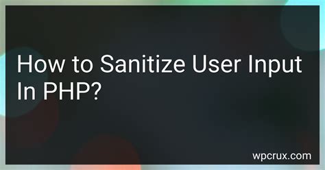 How To Sanitize User Input In Php In 2025