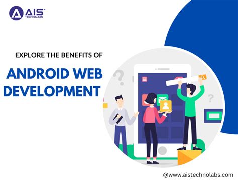Explore The Benefits Of Android Web Development