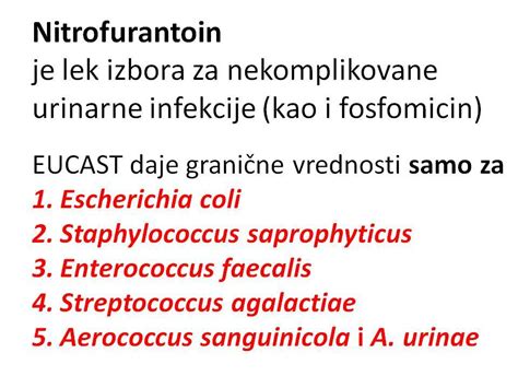 Nitrofurantoin je lek izbora za nekomplikovane urinarne infekcije (kao ...