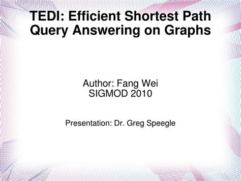 ppt tedi efficient shortest path query answering on graphs