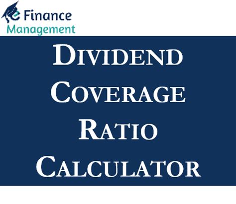 Dividend Coverage Ratio Calculator Efinancemanagemet