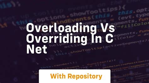 Overloading Vs Overriding In C Net Youtube