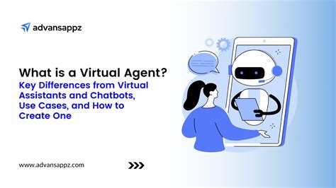 Virtual Agent Key Differences Use Cases And Creation