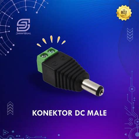 Jual CONECTOR KONEKTOR DC MALE Kota Denpasar Javavisual Tokopedia