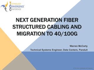 Next Generation Fiber Structured Cabling And Migration To 40 100g PPTX