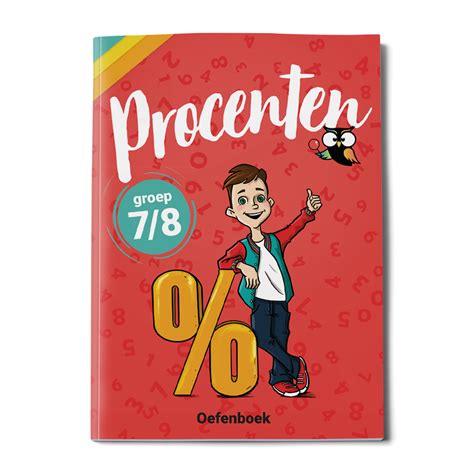 Oefenboek Procenten Voor Groep 78 Een 100 Score Voor Procenten