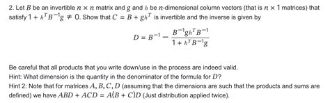 solved let b be an invertible n xx n matrix and g and h be