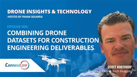 Combining Drone Datasets For Construction Engineering Deliverables Volatus Unmanned Services