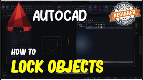 autocad how to lock objects tutorial youtube