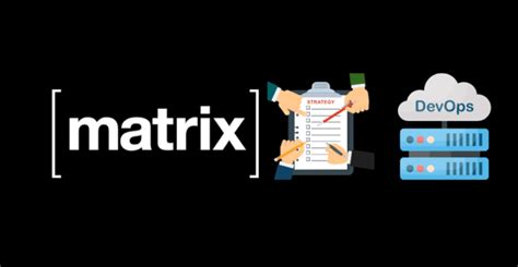 Developing An Azure Devops Matrix Strategy