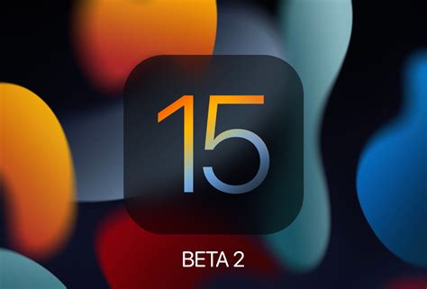 Apple Lança Beta 2 Do Ios 15 E Ipados 15 O Que Há De Novo