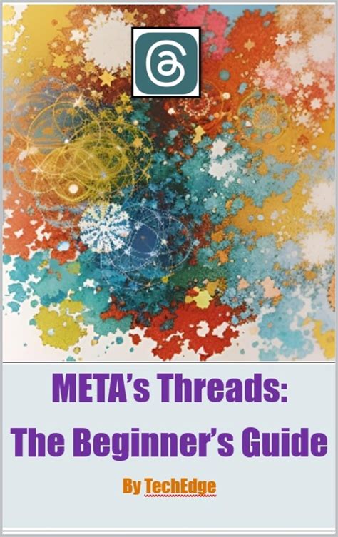 Amazon Mastering Meta S Thread The Beginner S Guide EBook Edge