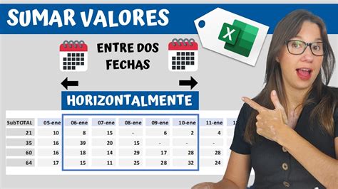 Sumar Valores ENTRE Dos FECHAS HORIZONTALMENTE En EXCEL YouTube