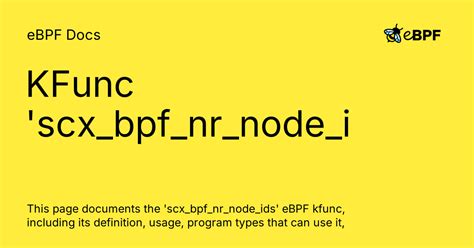 KFunc Scx Bpf Nr Node Ids EBPF Docs KFunc Scx Bpf Nr Node Ids EBPF Docs