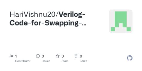 Github Harivishnu20verilog Code For Swapping Three Numbers