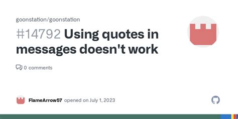 Using Quotes In Messages Doesnt Work · Issue 14792 · Goonstationgoonstation · Github
