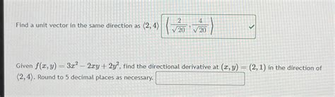 Solved Find A Unit Vector In The Same Direction As