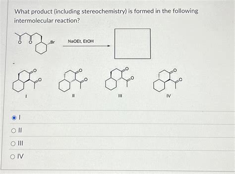 Solved What product (including stereochemistry) ﻿is formed | Chegg.com