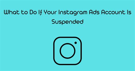 What To Do If Your Instagram Ads Account Is Suspended Rav Ai