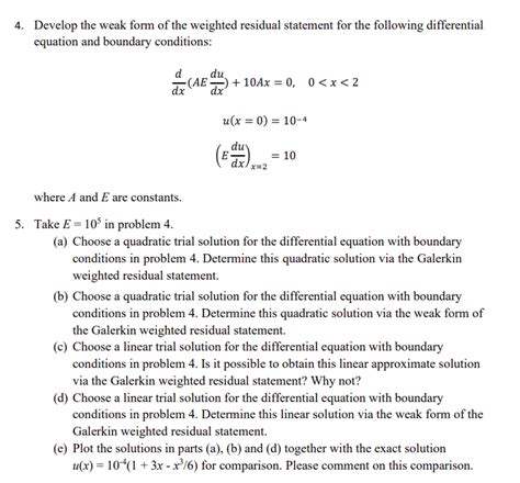 Solved Develop The Weak Form Of The Weighted Residual