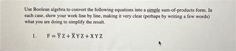 solved use boolean algebra to convert the following