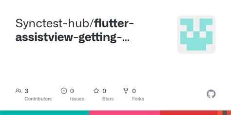 Github Synctest Hubflutter Assistview Getting Started