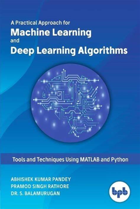 Machine Learning And Deep Learning Algorithms Tools And