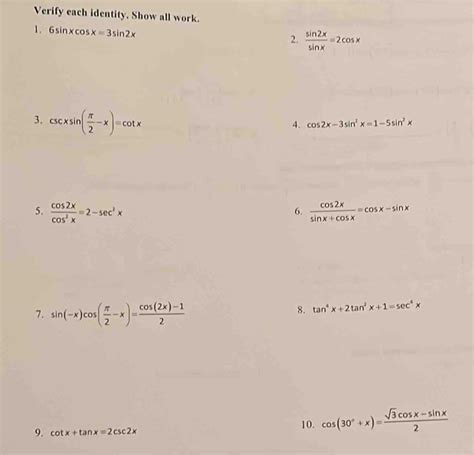 Solved Verify Each Identity Show All Work 1 6sin Xcos X 3sin 2x 2 Sin 2x Sin X 2cos X 3 C
