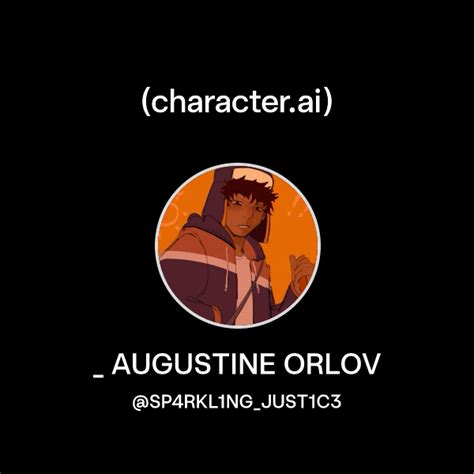 Chat With Augustine Orlov Characterai Ai Chat Reimaginedyour