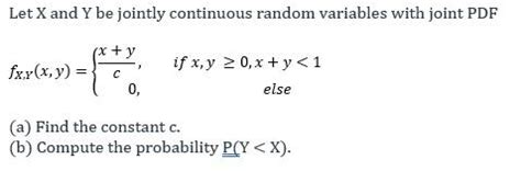 Solved Let X And Y Be Jointly Continuous Random Variables Chegg
