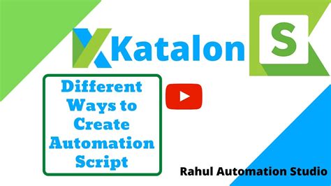 What Are Different Ways To Create Automation Script First Test Case Rahul Automation